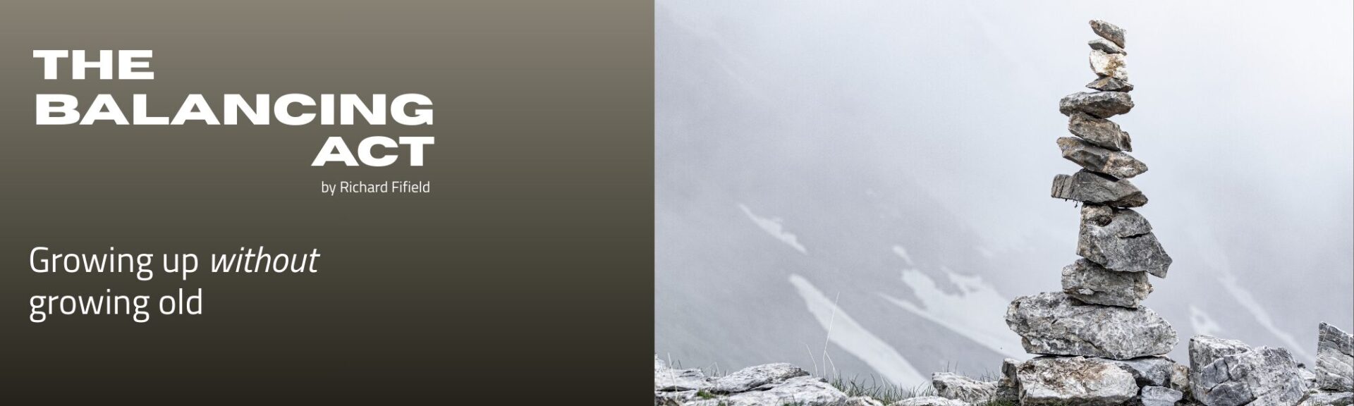 The balancing act: growing up without growing old - memoryBlue